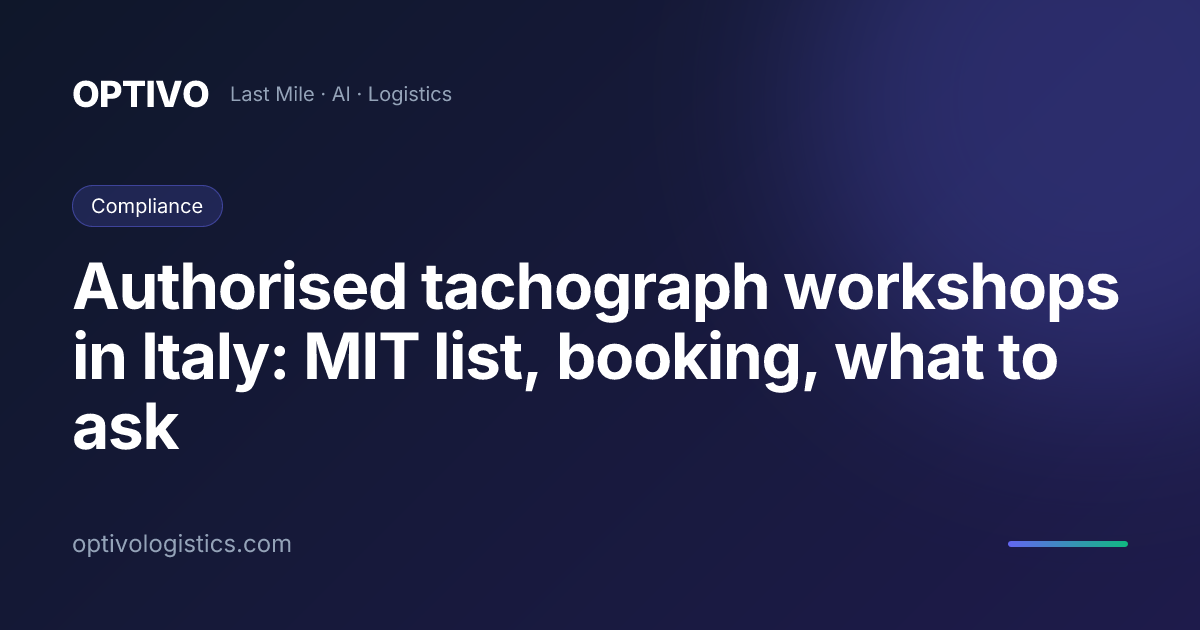 Tachograph workshops Italy 2026: list & booking | Optivo